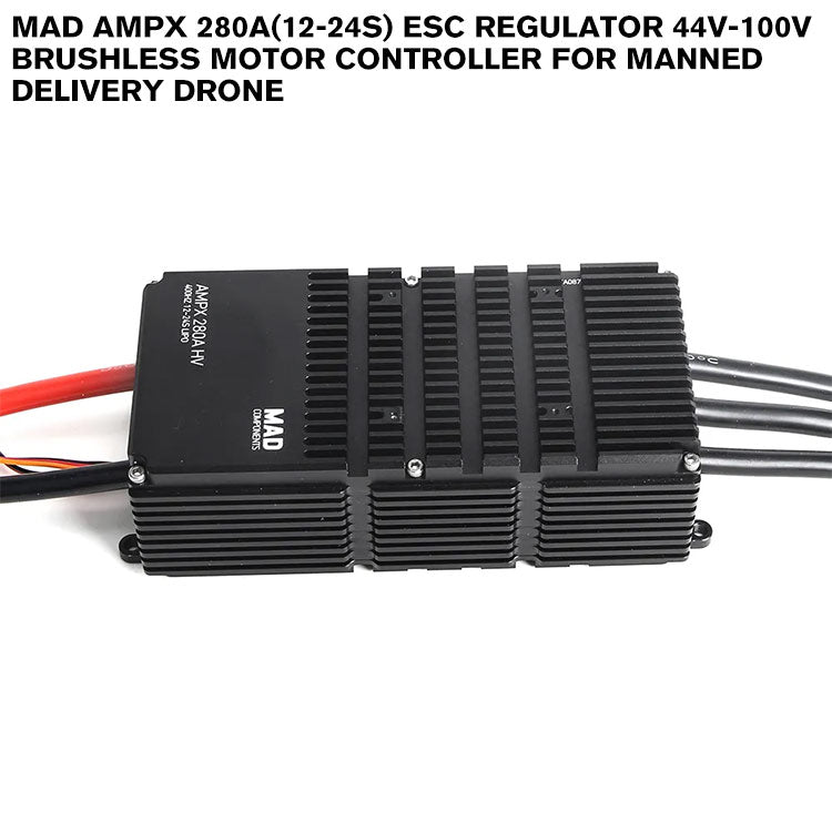 MAD AMPX 280A(12-24S) ESC Regulator 44V-100V Brushless Motor Controlle ...